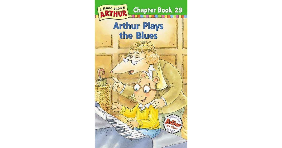 Arthur Plays the Blues by Marc Brown
