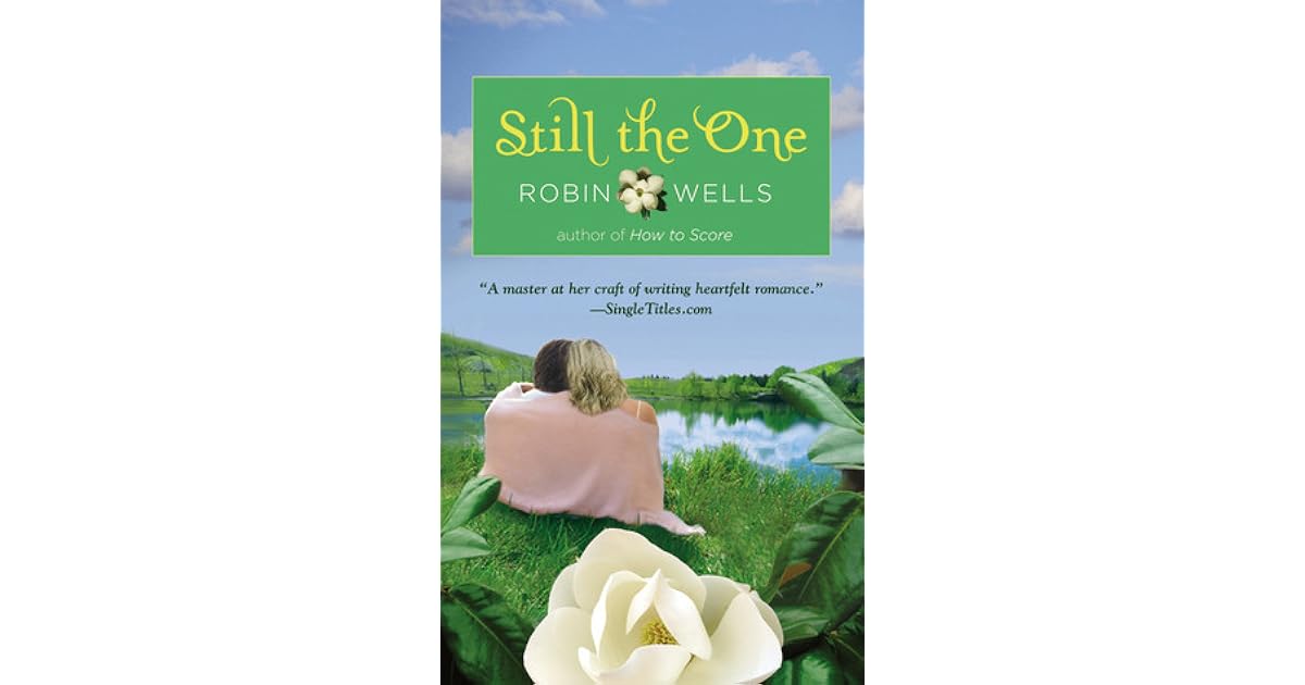 Still the One by Robin Wells