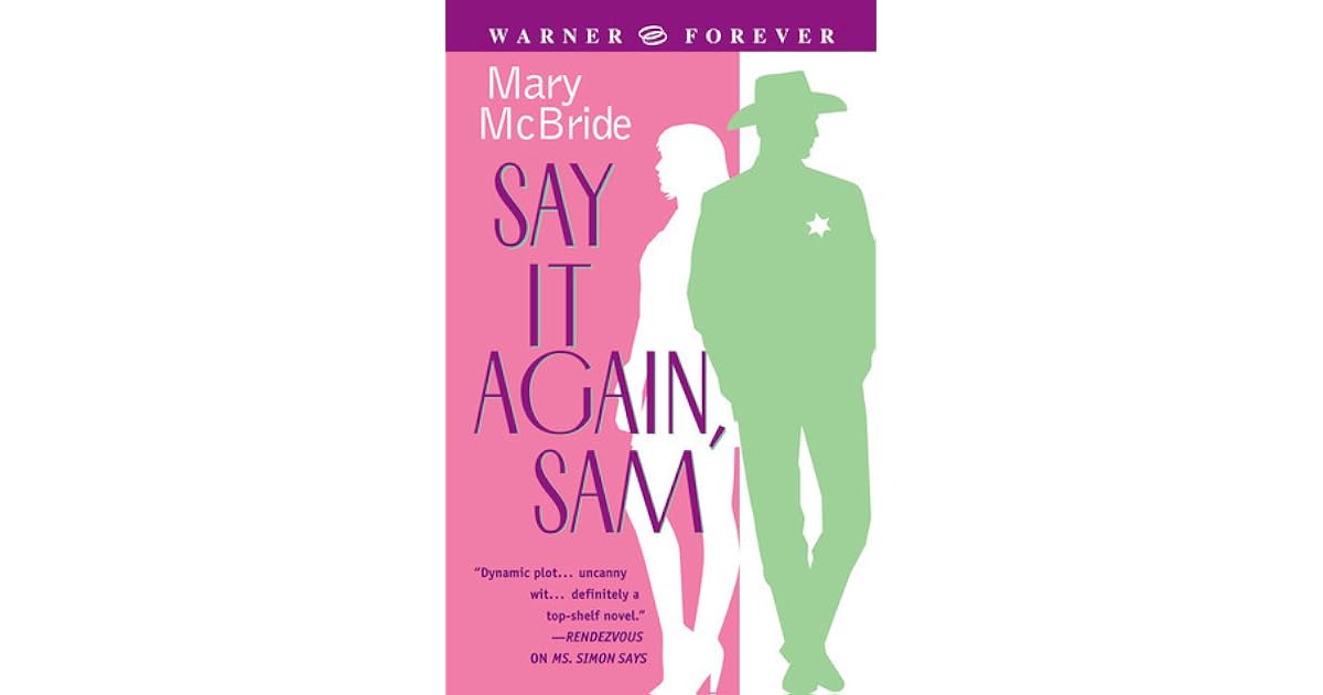 Say It Again, Sam by Mary McBride