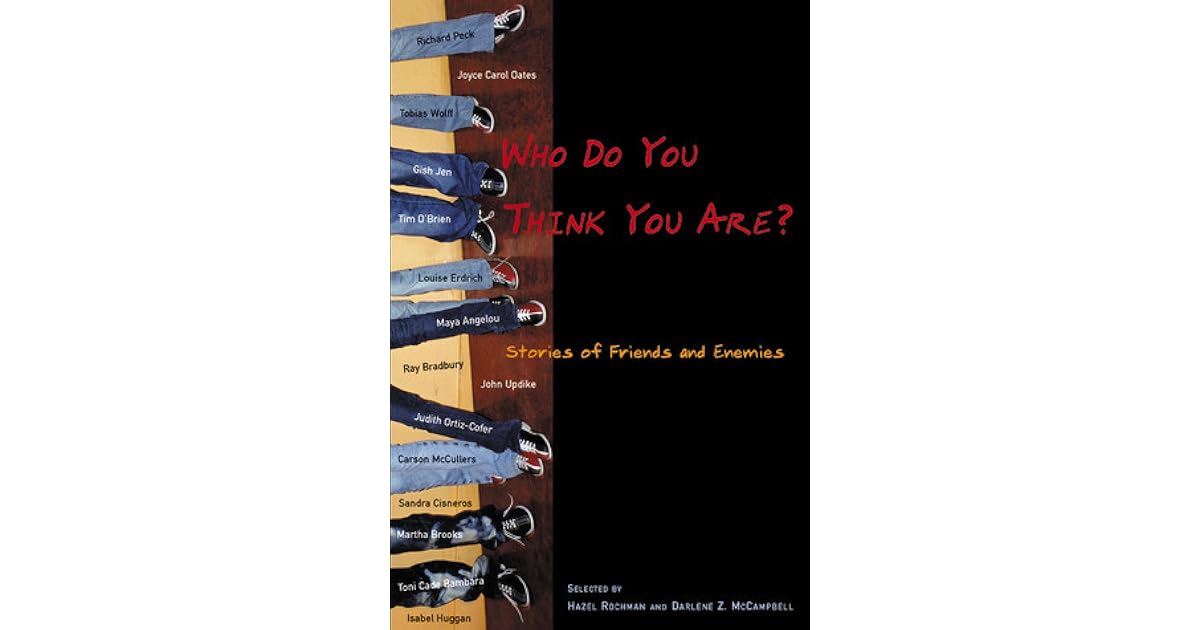 Who Do You Think You Are?: Stories of Friends and Enemies by Hazel Rochman