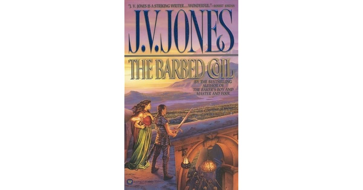 The Barbed Coil by J.V. Jones