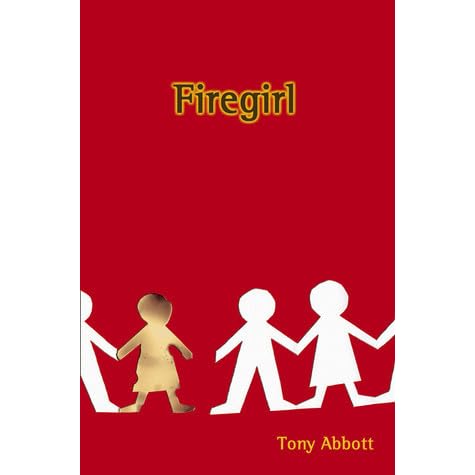 Firegirl by Tony Abbott — Reviews, Discussion, Bookclubs, Lists