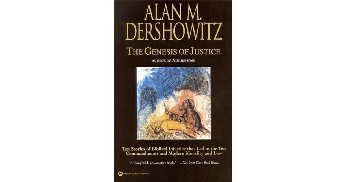 The Genesis of Justice: Ten Stories of Biblical Injustice That Led to ...