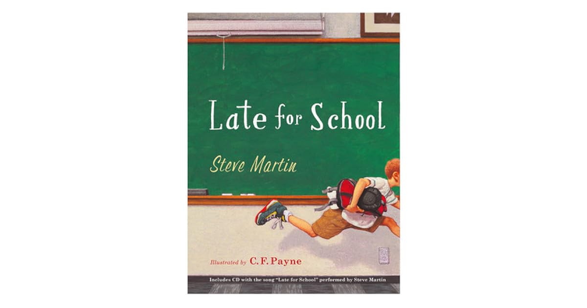 Late for School by Steve Martin