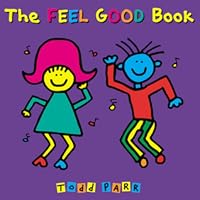The Feel Good Book by Todd Parr