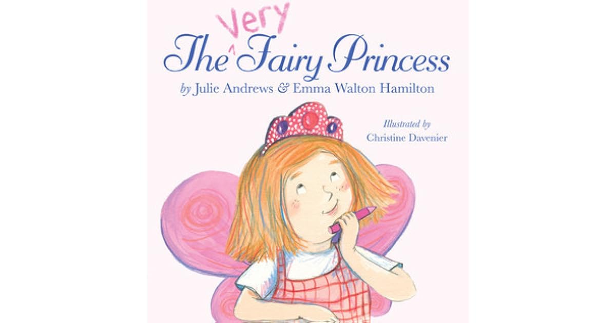 The Very Fairy Princess by Julie Andrews Edwards