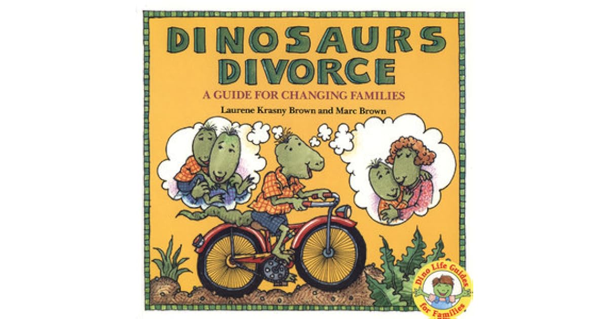 Dinosaurs Divorce by Laurene Krasny Brown