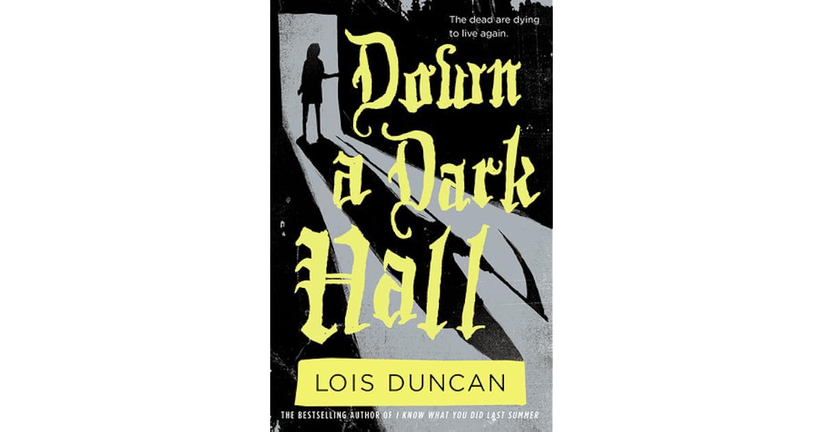 Down a Dark Hall by Lois Duncan