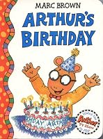 Arthur's Birthday (Arthur Adventure Series) by Marc Brown