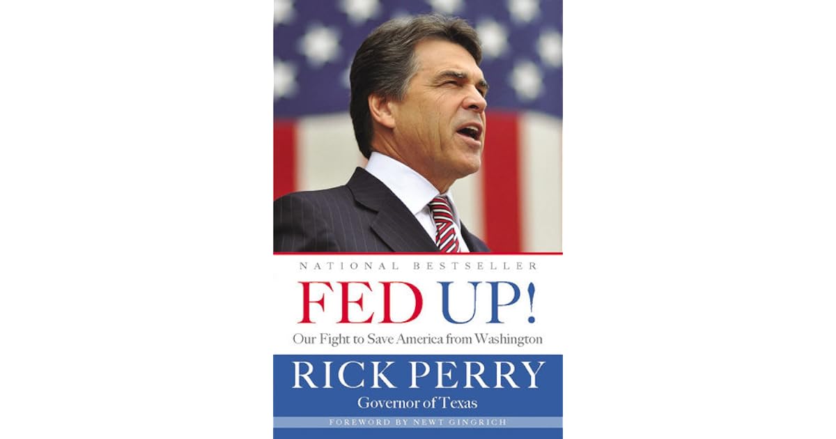 Fed Up!: Our Fight to Save America from Washington by Rick Perry