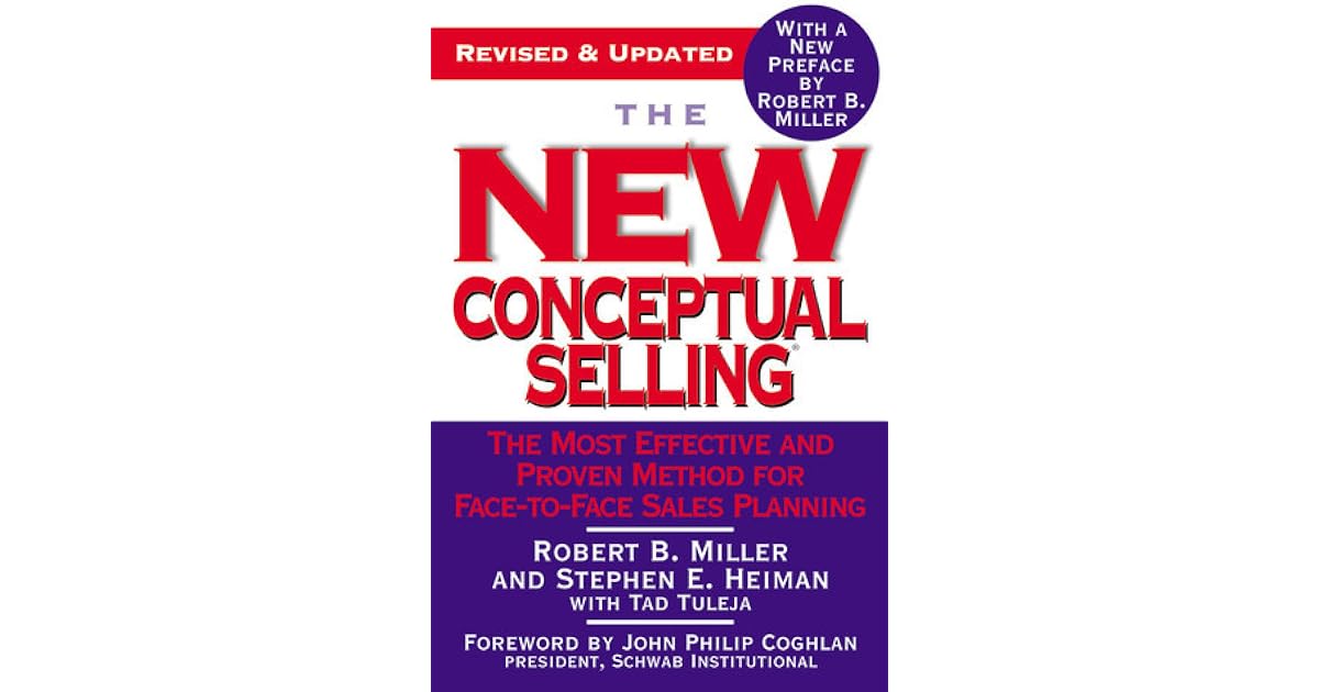 The New Conceptual Selling: The Most Effective and Proven Method for ...