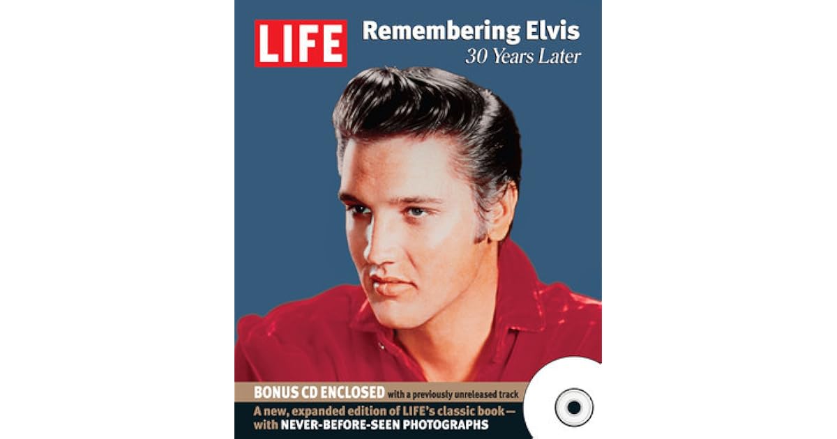 Life: Remembering Elvis: 30 Years Later by LIFE