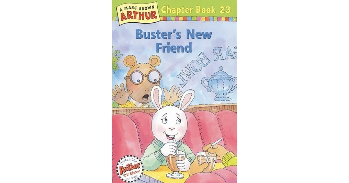 Buster's New Friend (Arthur Chapter Book, #23) by Marc Brown