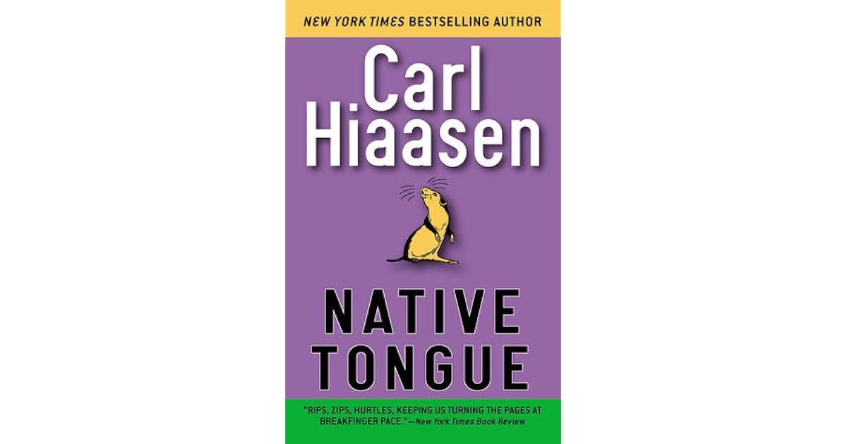 Native Tongue by Carl Hiaasen