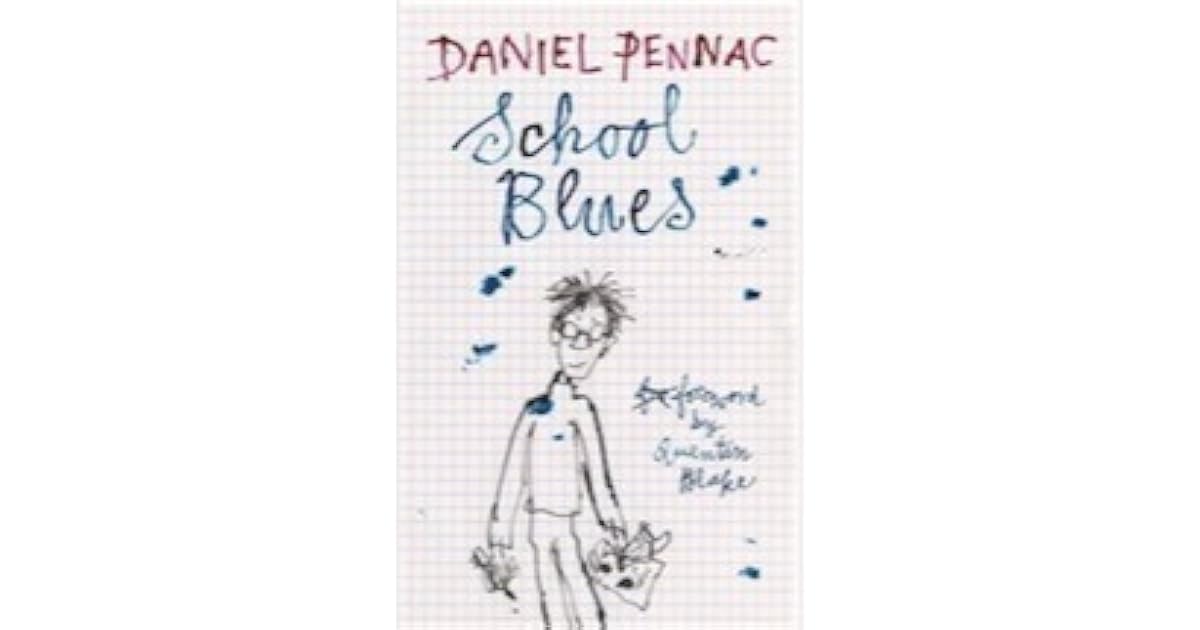 School Blues by Daniel Pennac