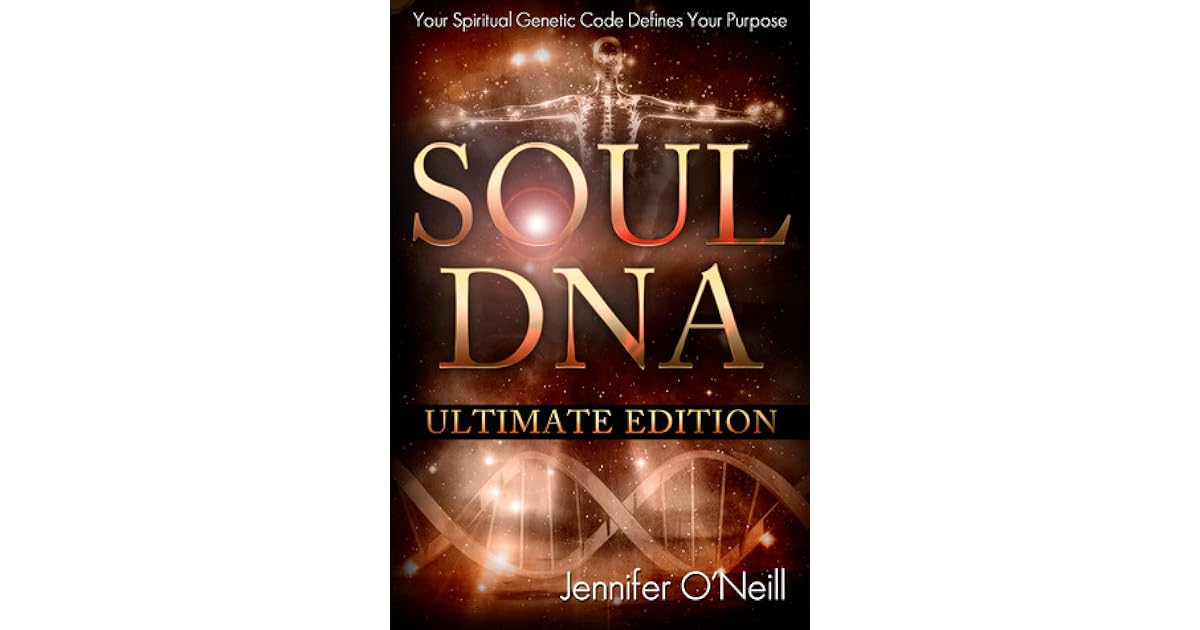 Soul DNA the Ultimate Collection: Your Spiritual Genetic Code Defines ...