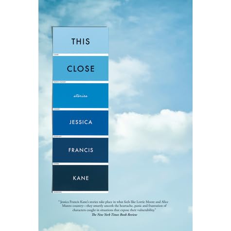 This Close by Jessica Francis Kane — Reviews, Discussion, Bookclubs, Lists