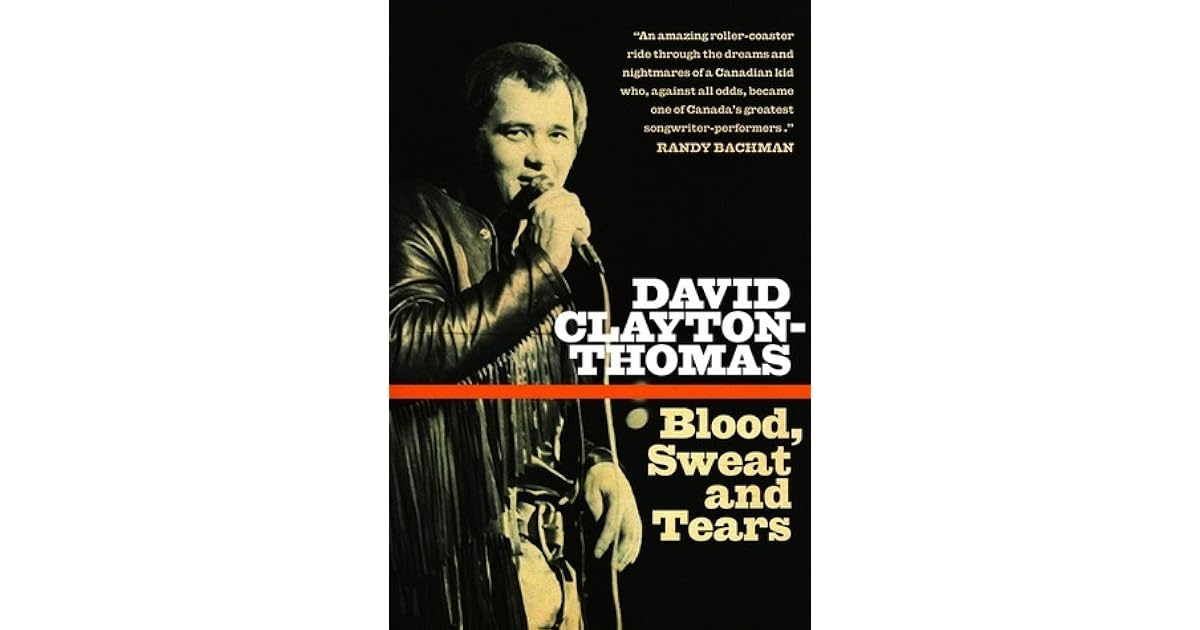 Blood, Sweat and Tears by David Clayton-thomas