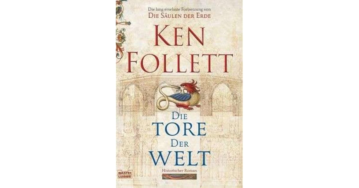 Die Tore der Welt by Ken Follett
