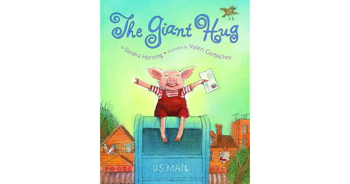 The Giant Hug by Sandra Horning