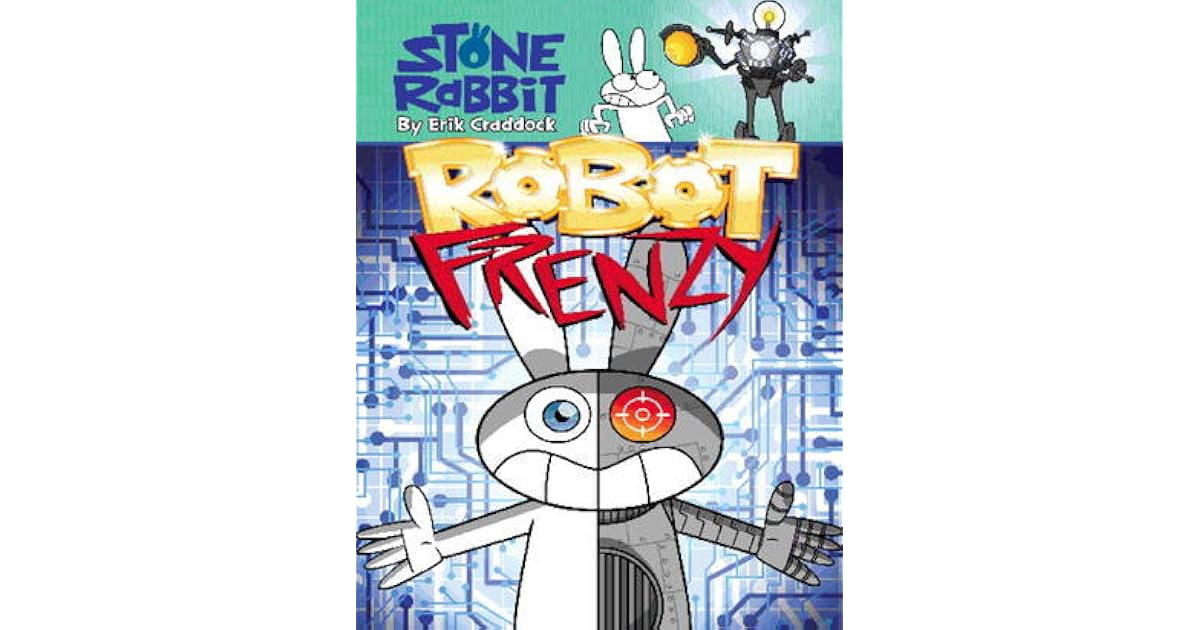 Robot Frenzy (Stone Robot, #8) by Erik Craddock — Reviews, Discussion ...
