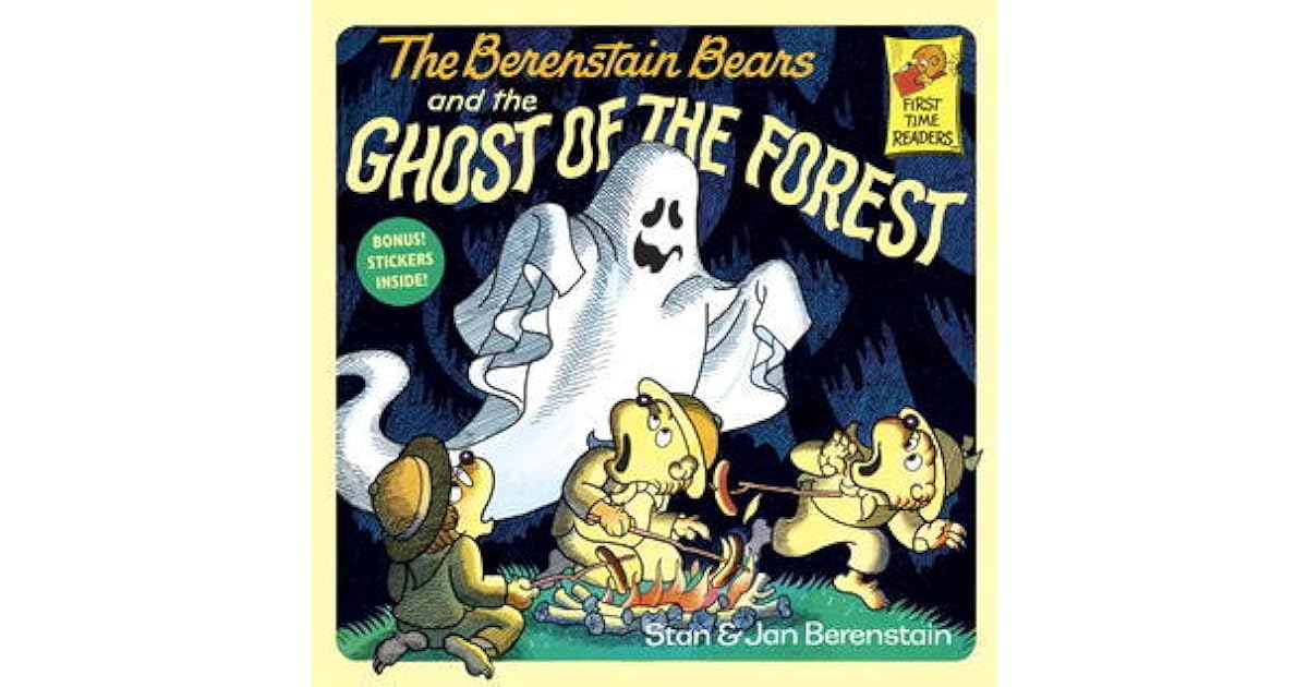 The Berenstain Bears and the Ghost of the Forest by Stan Berenstain