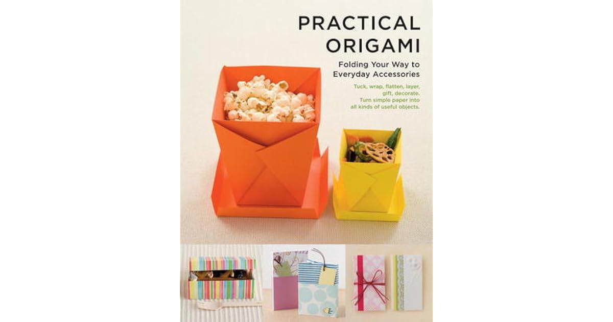 Practical Origami: Folding your way to Everyday Accessories by Shufunotomo