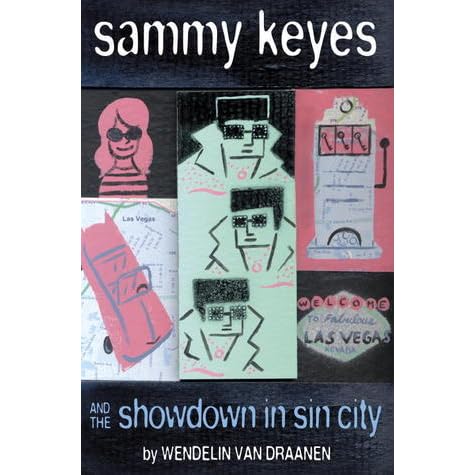 Sammy Keyes and the Showdown in Sin City (Sammy Keyes, #16) by Wendelin ...