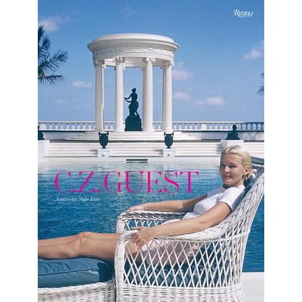 C.Z. Guest: American Style Icon by Susanna Salk — Reviews, Discussion ...