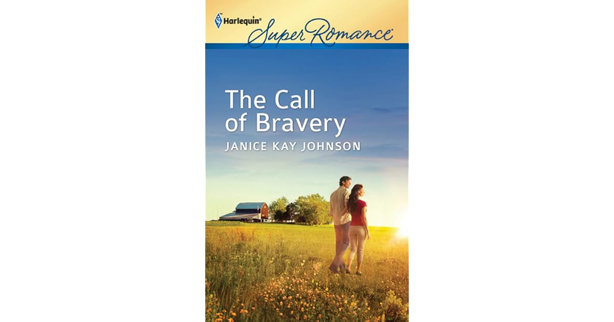 The Call of Bravery (A Brother's Word #3) by Janice Kay Johnson