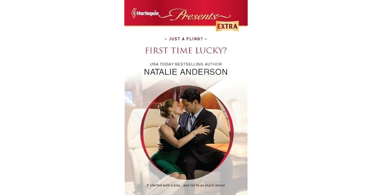 First Time Lucky? by Natalie Anderson