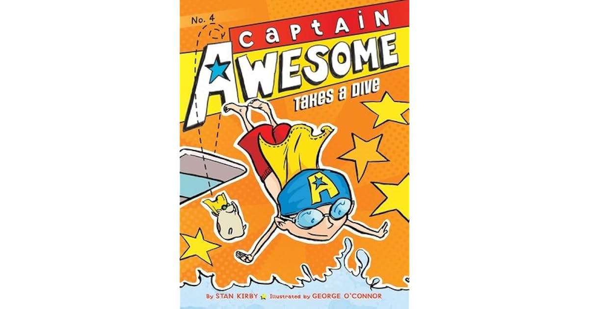 Captain Awesome Takes a Dive by Stan Kirby