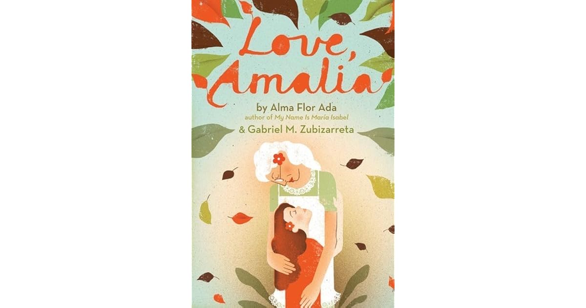 Love, Amalia by Alma Flor Ada