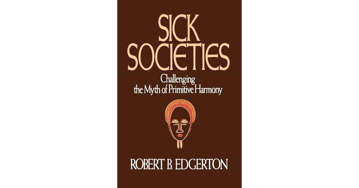 Sick Societies by Robert B. Edgerton