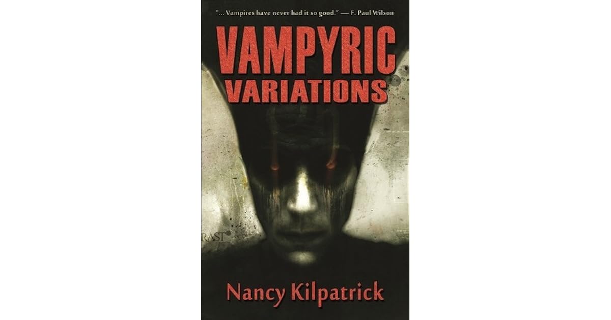 Vampyric Variations by Nancy Kilpatrick