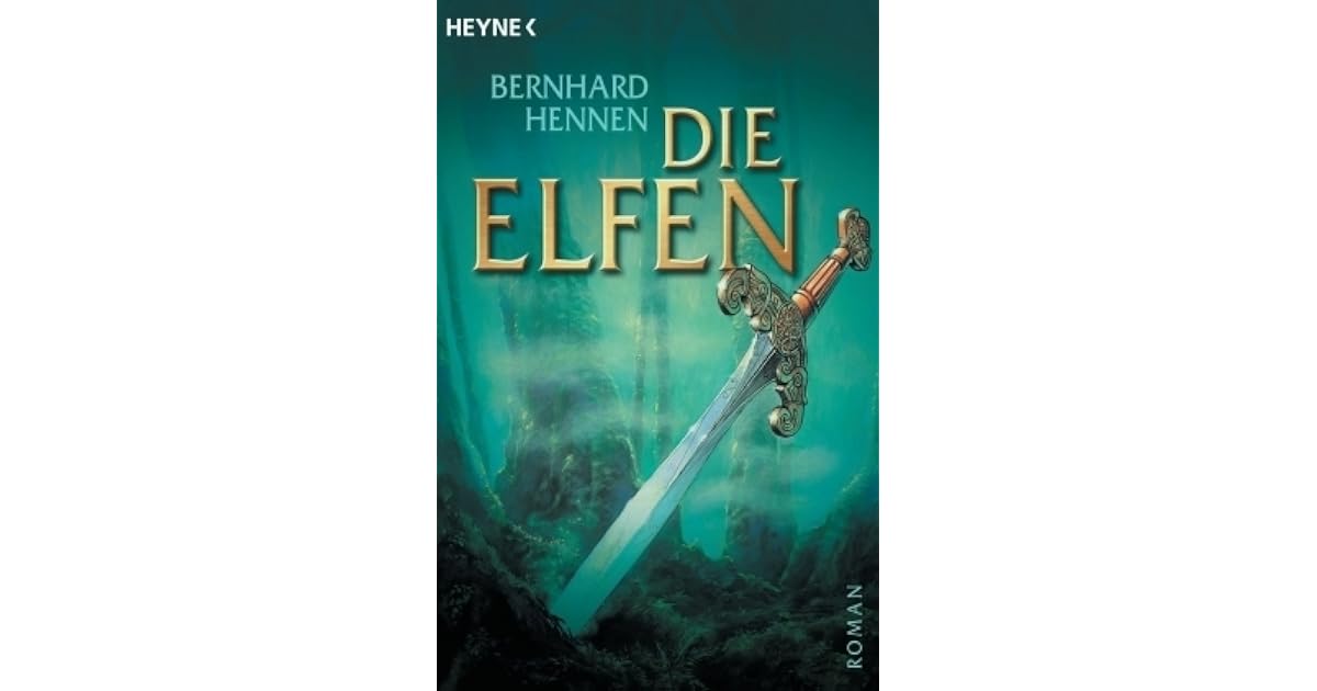 Die Elfen (Elfen, #1) by Bernhard Hennen