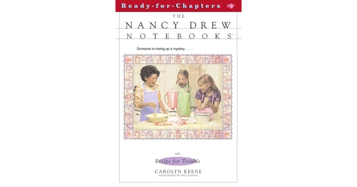 Recipe for Trouble by Carolyn Keene