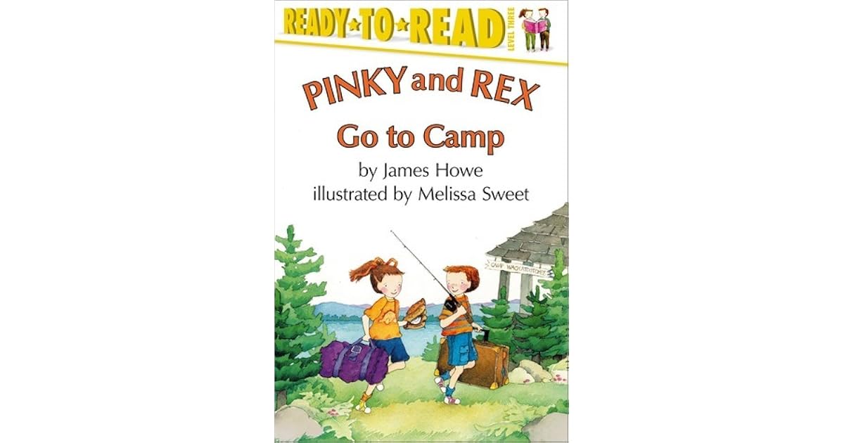 Pinky and Rex Go To Camp (Pinky and Rex, #5) by James Howe