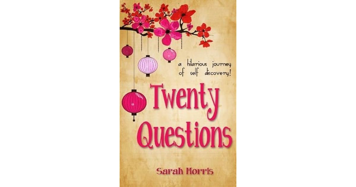 Twenty Questions by Sarah Morris
