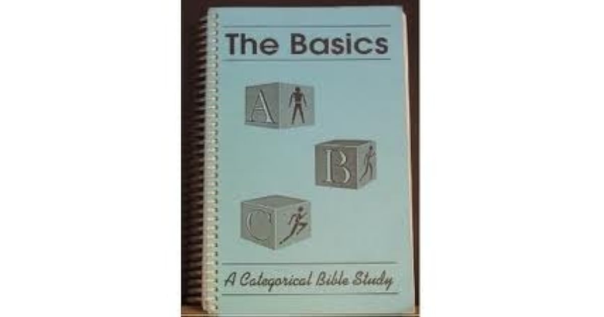 The Basics: A Categorical Bible Study by Gene Cunningham