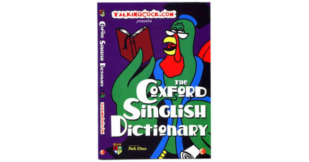 The Coxford Singlish Dictionary by TalkingCock.com