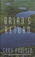 Brian's Return (Brian's Saga, #4) by Gary Paulsen