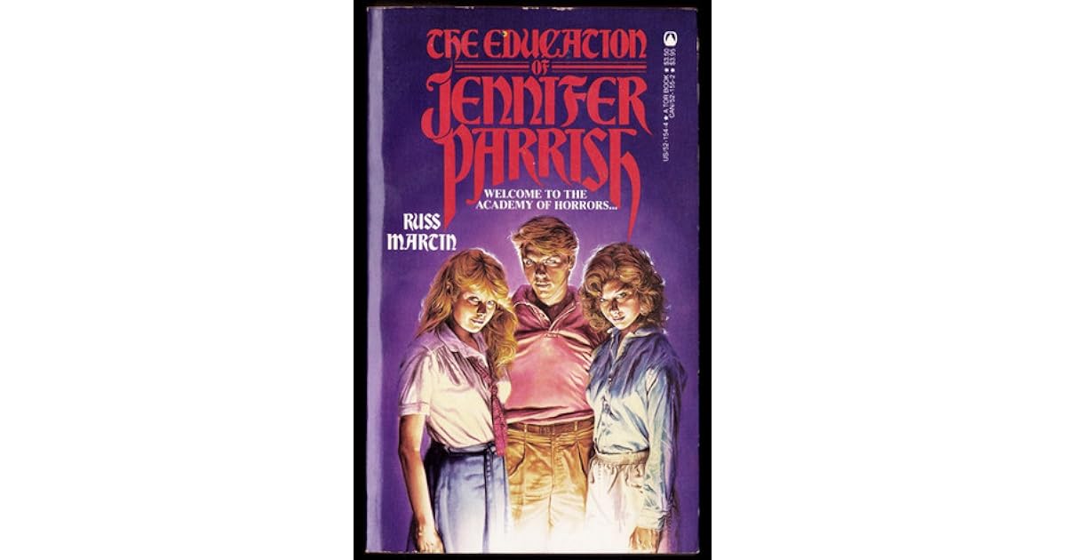 The Education of Jennifer Parrish by Russ Martin