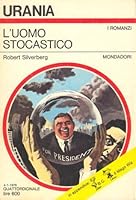 The Stochastic Man by Robert Silverberg — Reviews, Discussion ...