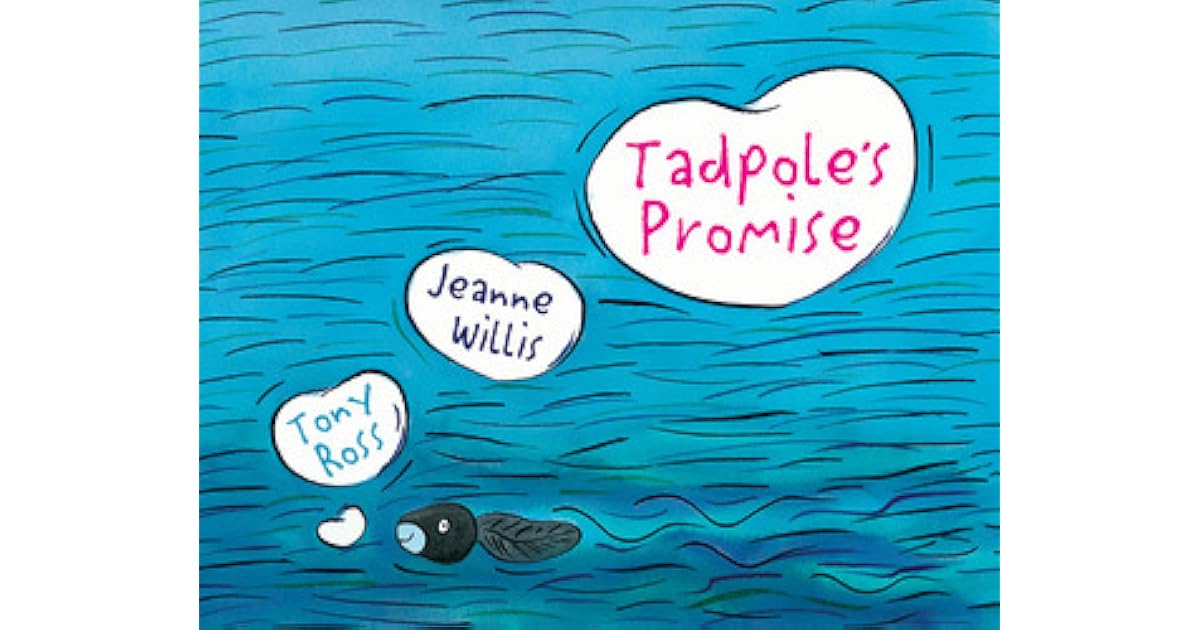Tadpole's Promise by Jeanne Willis