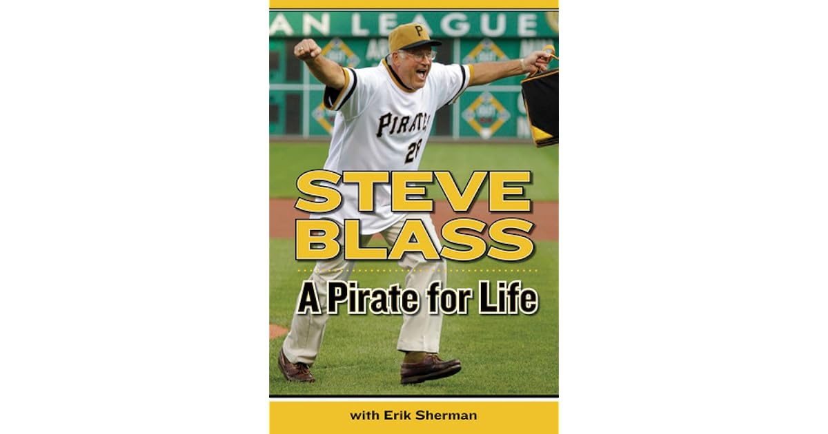 A Pirate for Life by Steve Blass