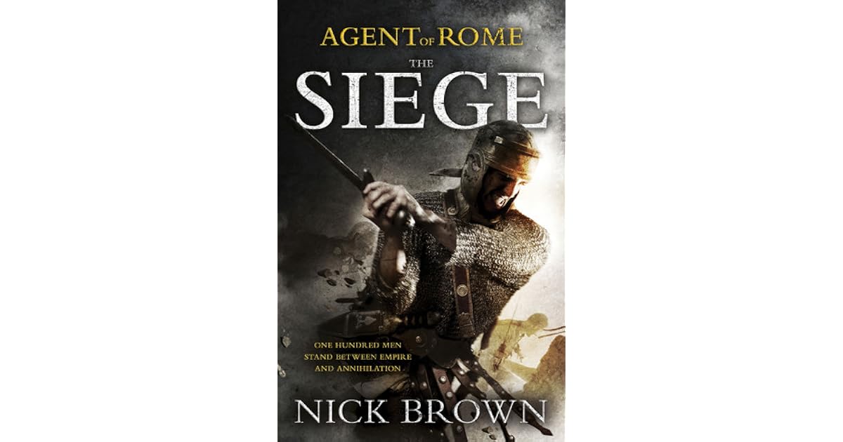 The Siege (Agent of Rome #1) by Nick Brown