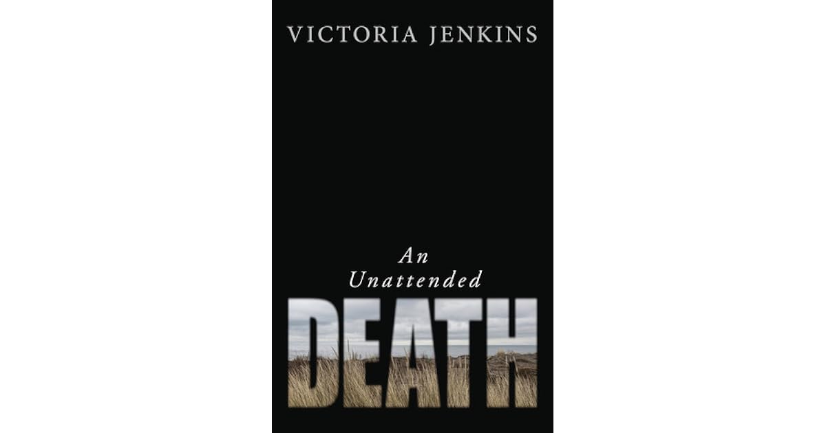 An Unattended Death by Victoria Jenkins