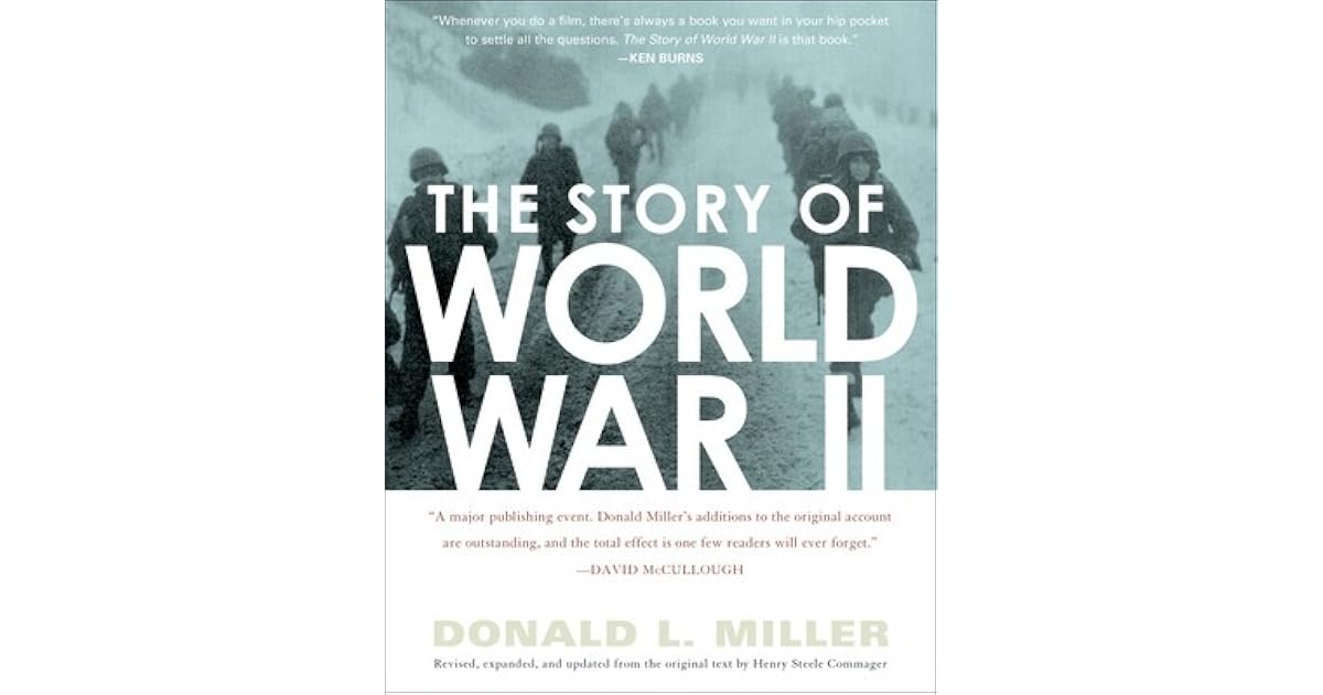The Story of World War II: Revised, expanded, and updated from the original text by Henry Steele ...