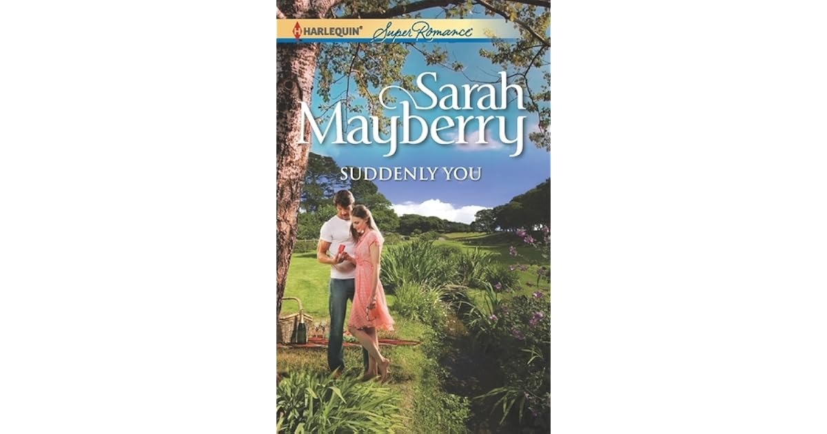 Suddenly You (Porter Siblings, #2) by Sarah Mayberry